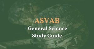 ASVAB General Science Study Guide: A Primer - ASVAB Prep
