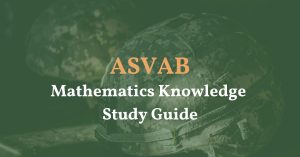 ASVAB Mathematics Knowledge Study Guide: Ace Your Test - ASVAB Prep