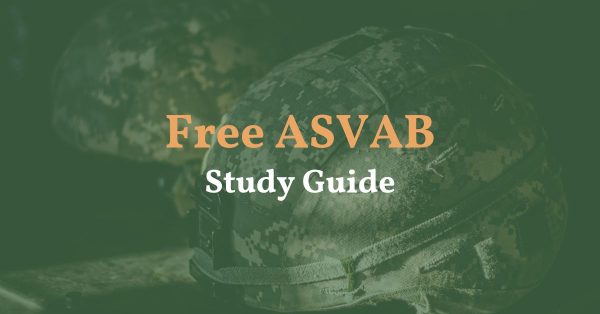 Free ASVAB Study Guide: Ace Your Exam in 2023 - ASVAB Prep