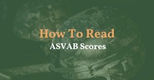 How To Read ASVAB Scores: A Guide - ASVAB Prep